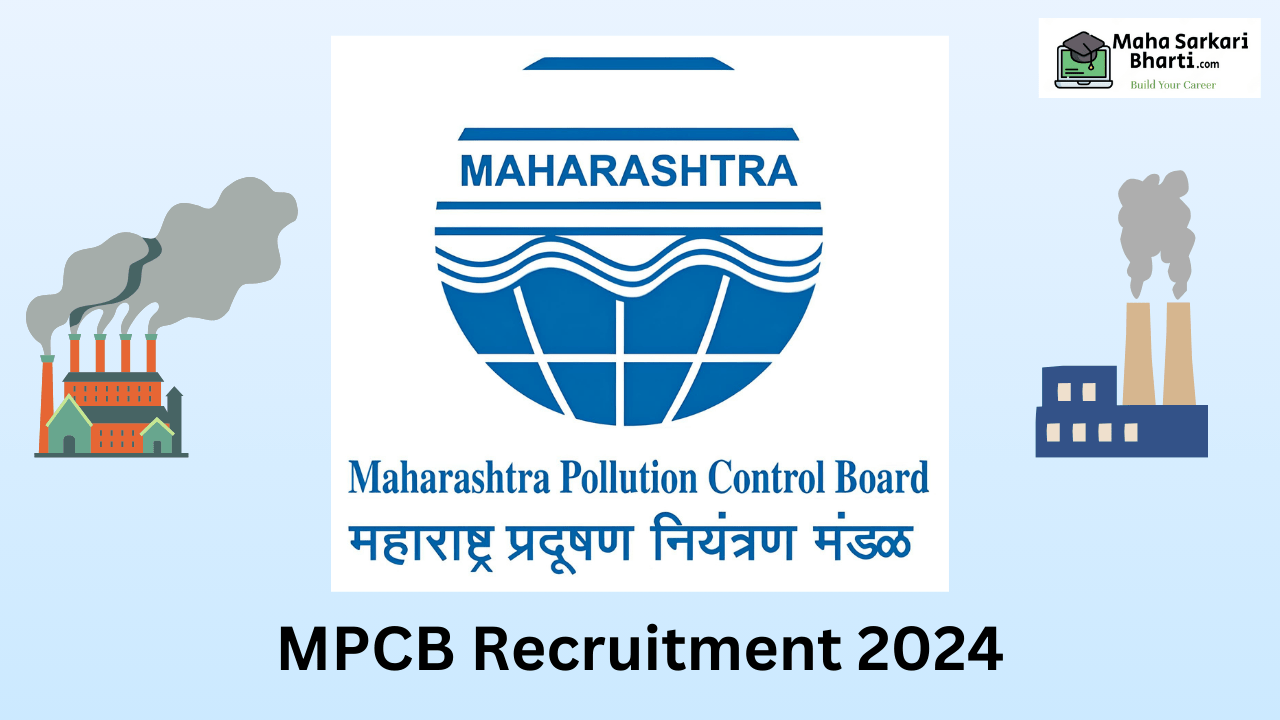 Maharashtra Pollution Control Board Bharti 2024 | 64 जागांसाठी ...