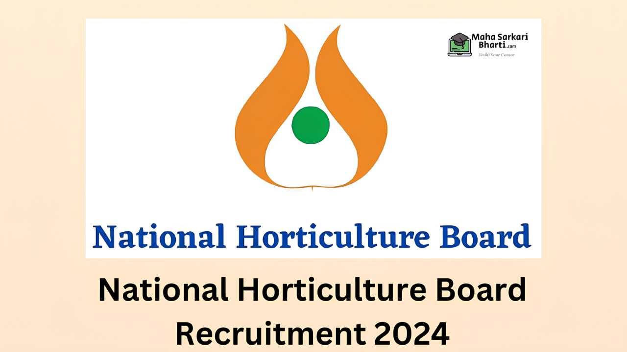 National Horticulture Board Recruitment 2024 | 25 जागांसाठी राष्ट्रीय ...